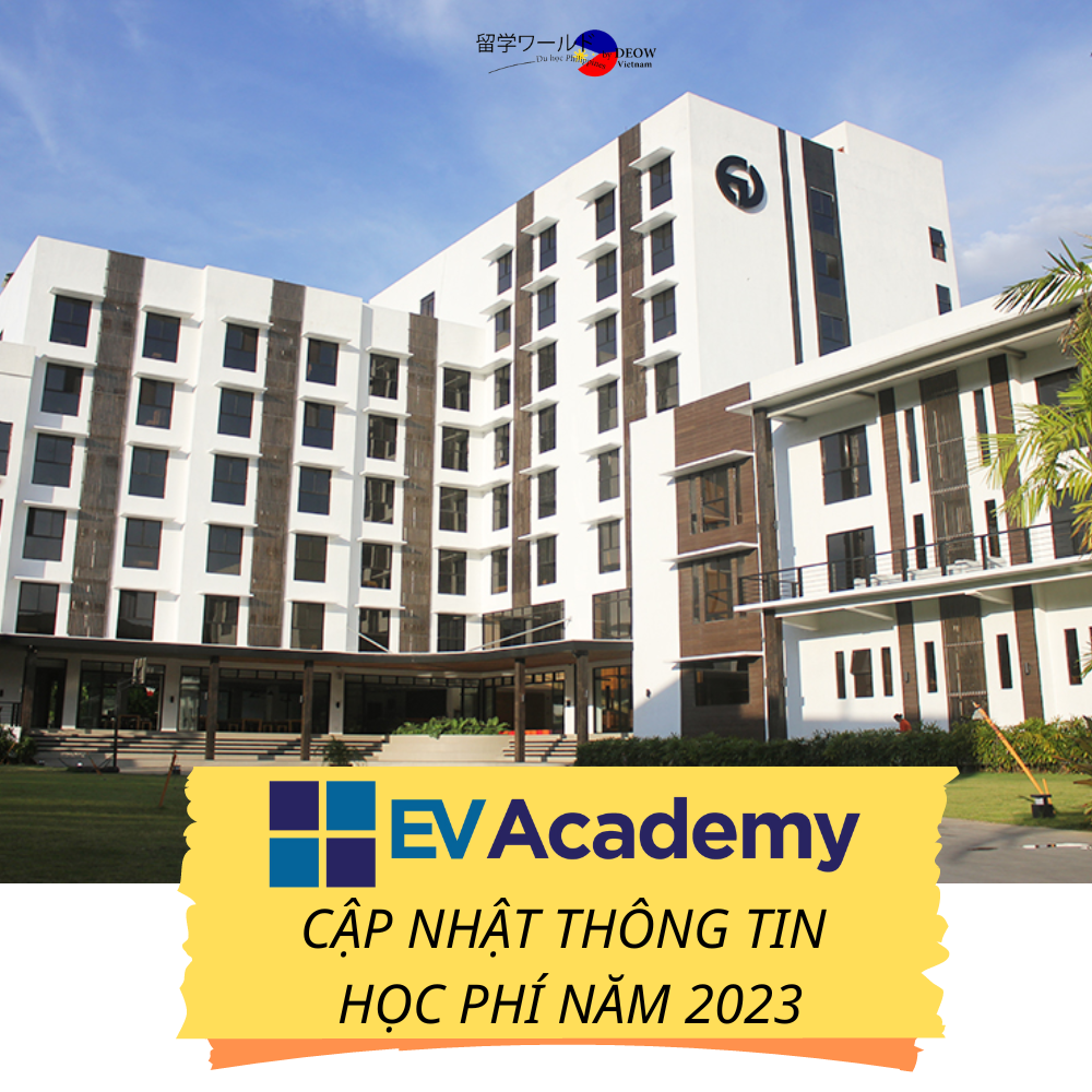 [EV ACADEMY] CẬP NHẬT THÔNG TIN VÀ HỌC PHÍ 2023 - Du Học DEOW Vietnam